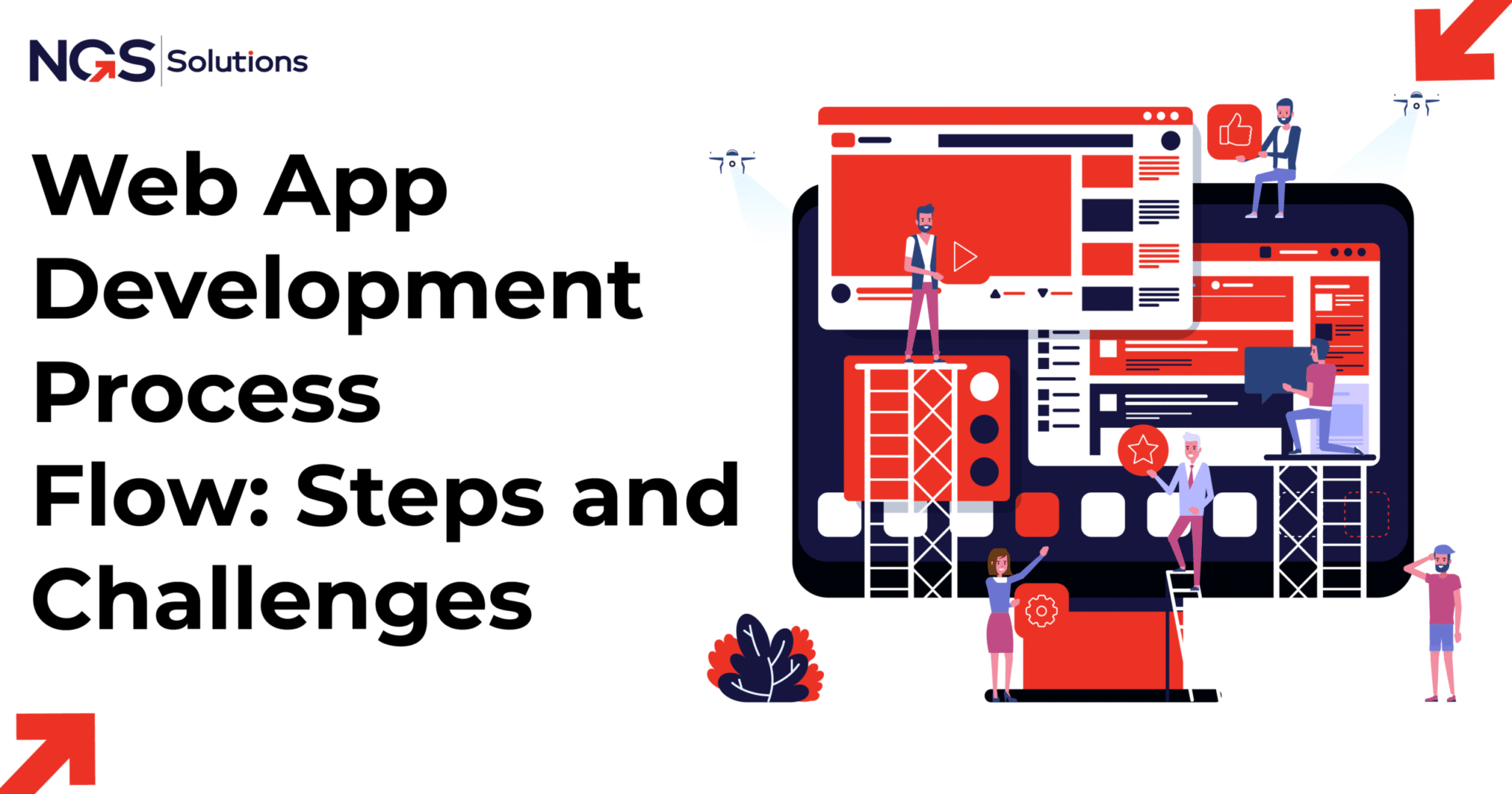 Web App Development Process Flow: Steps and Challenges - NGS Solution